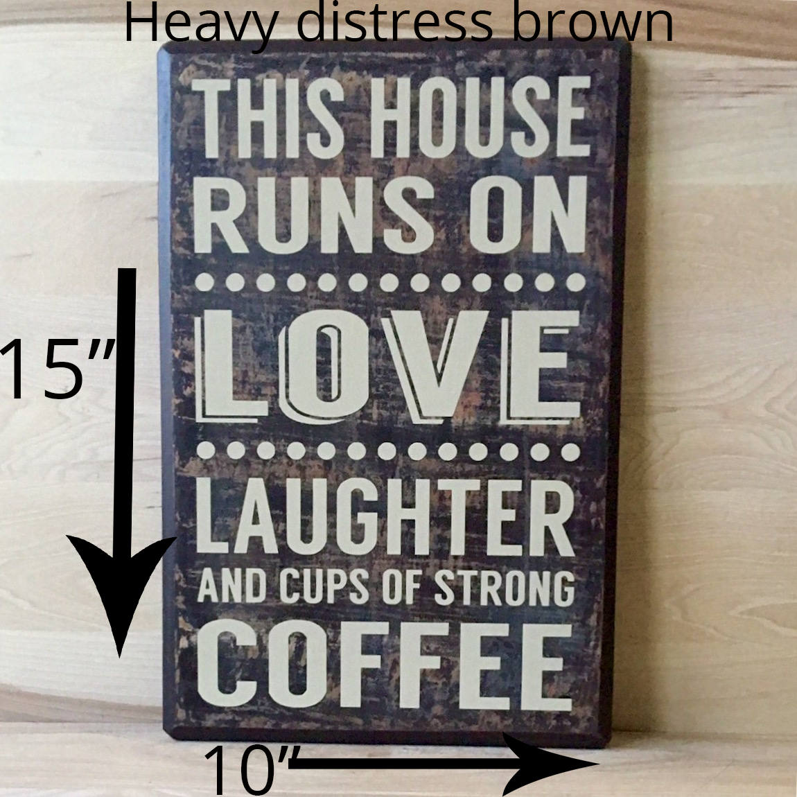 This House Runs On Love Laughter Strong Coffee Wood Sign – Crafting ...
