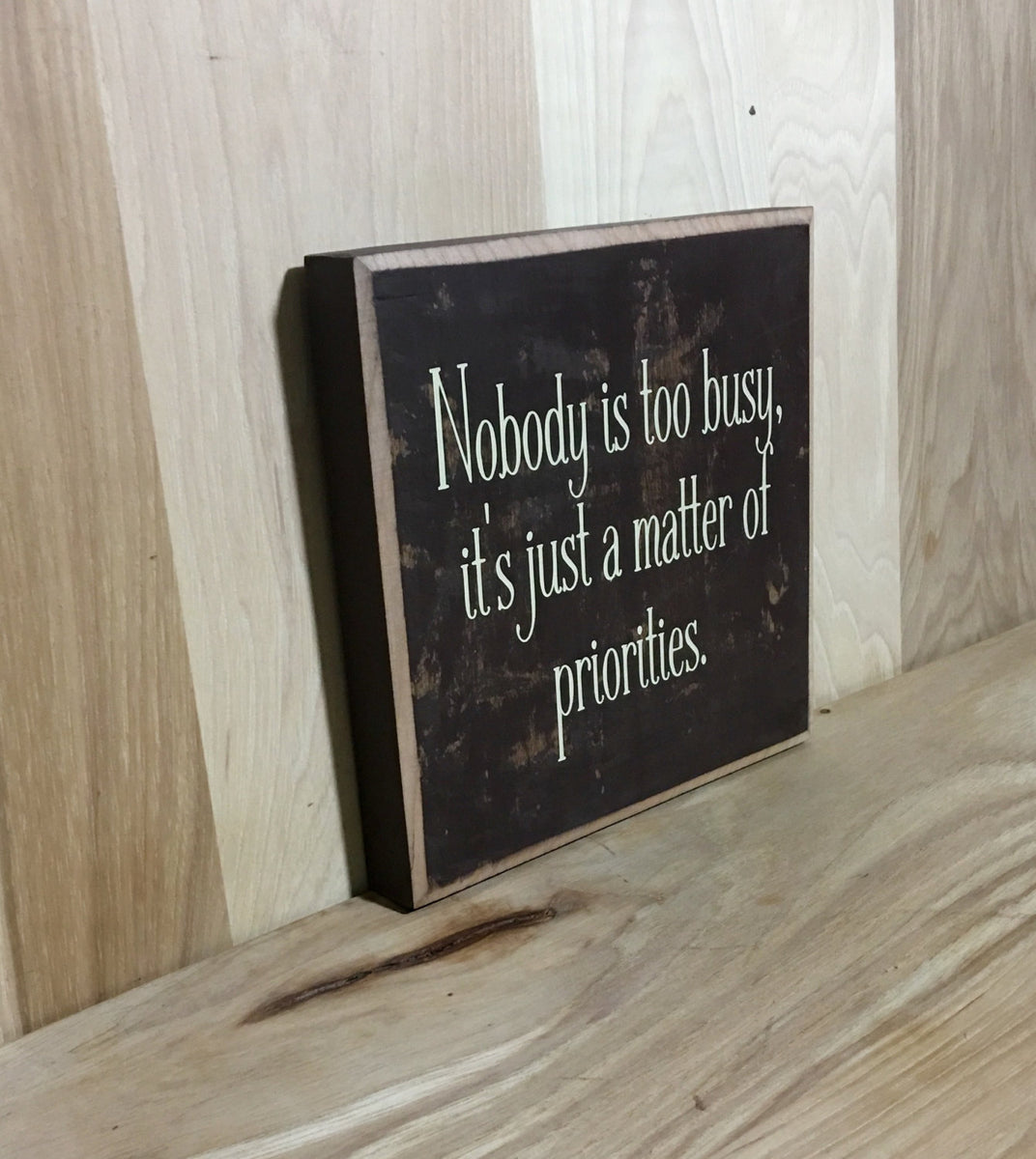 Too Busy Custom Sign, Priorities Wood Sign, Motivational Sign ...