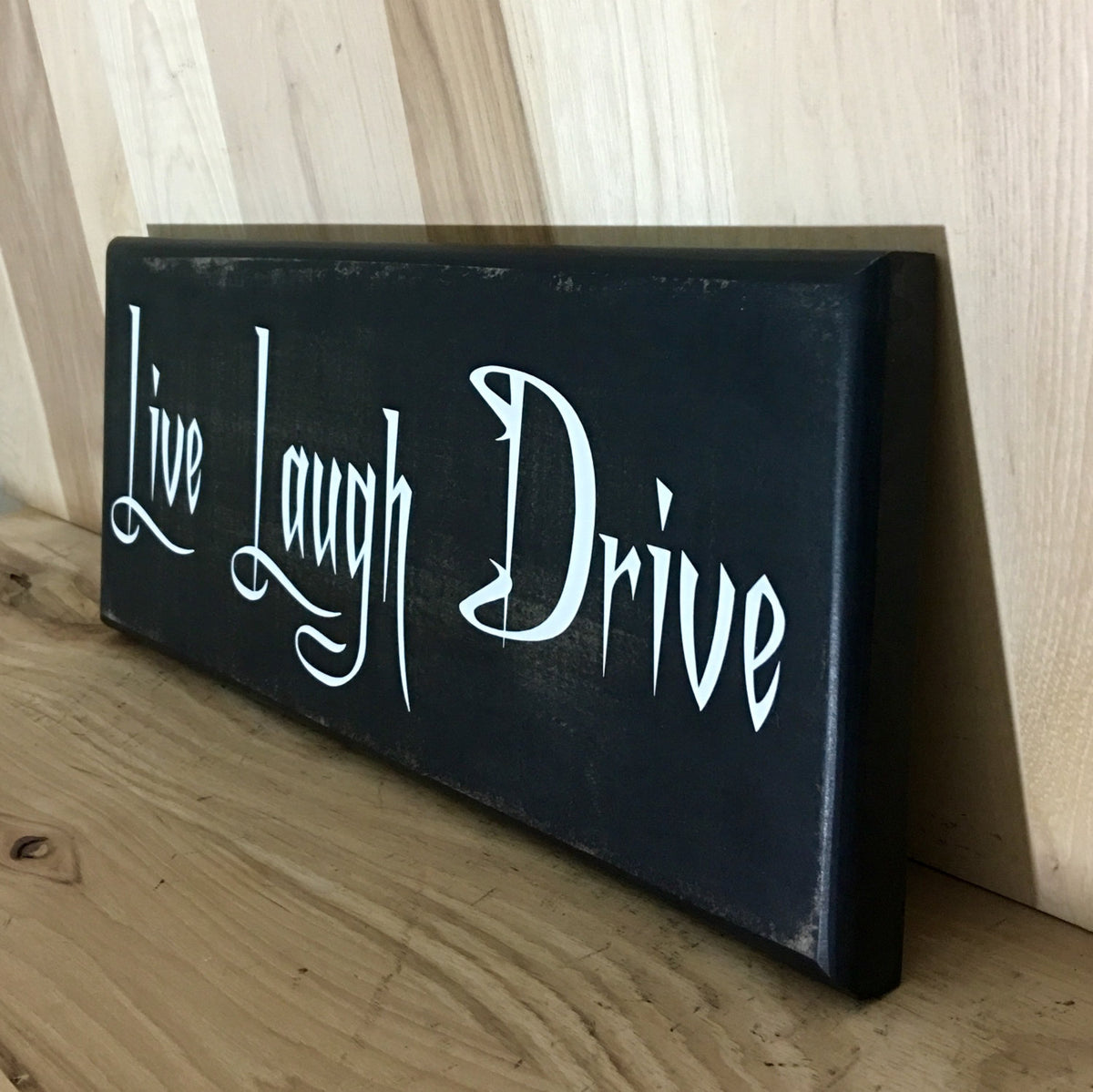 Live Laugh Drive Car Sign, Garage Wooden Sign – Crafting With My Chis