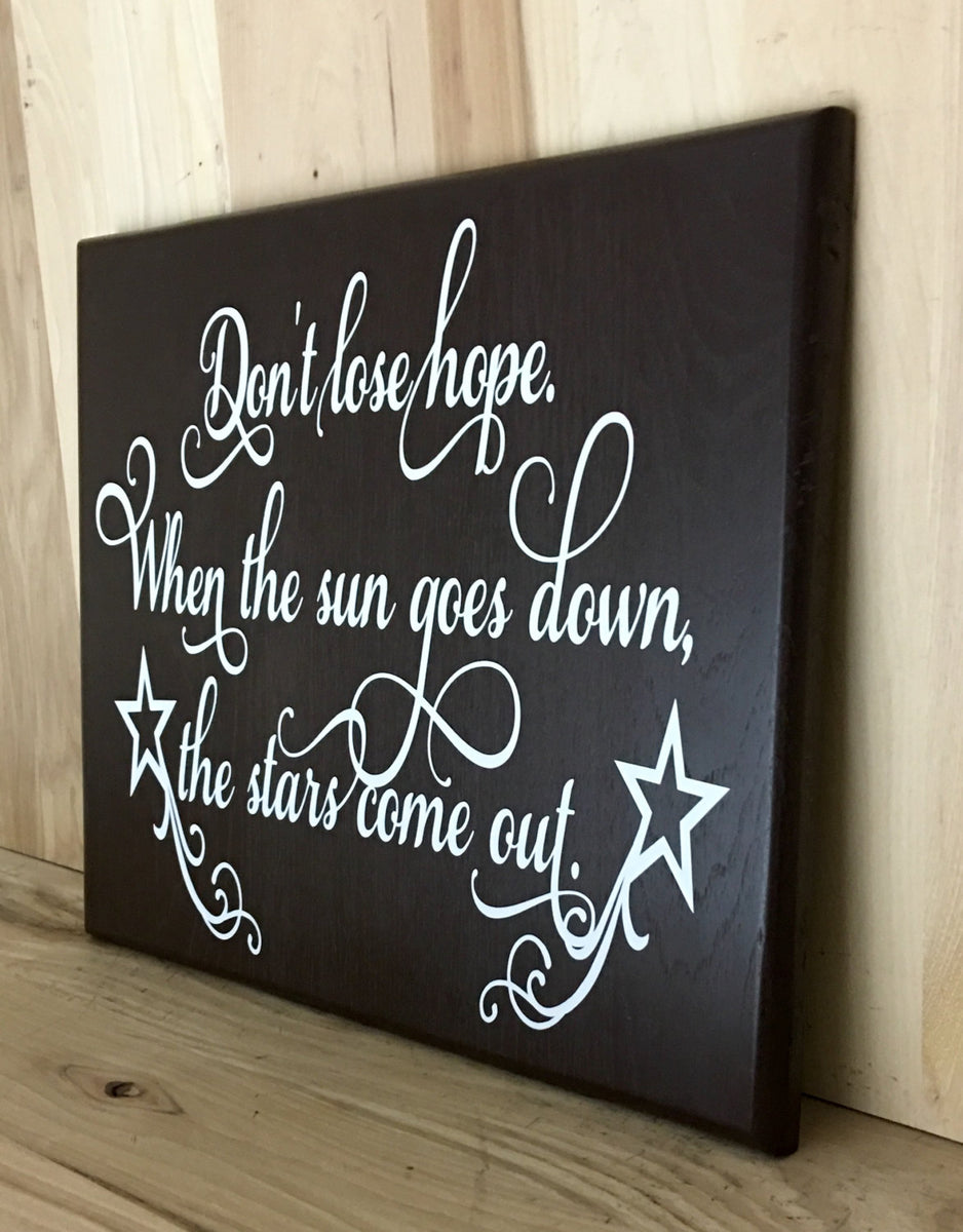 Don't Lose Hope Custom Sign, Inspirational Wood Sign – Crafting With My ...