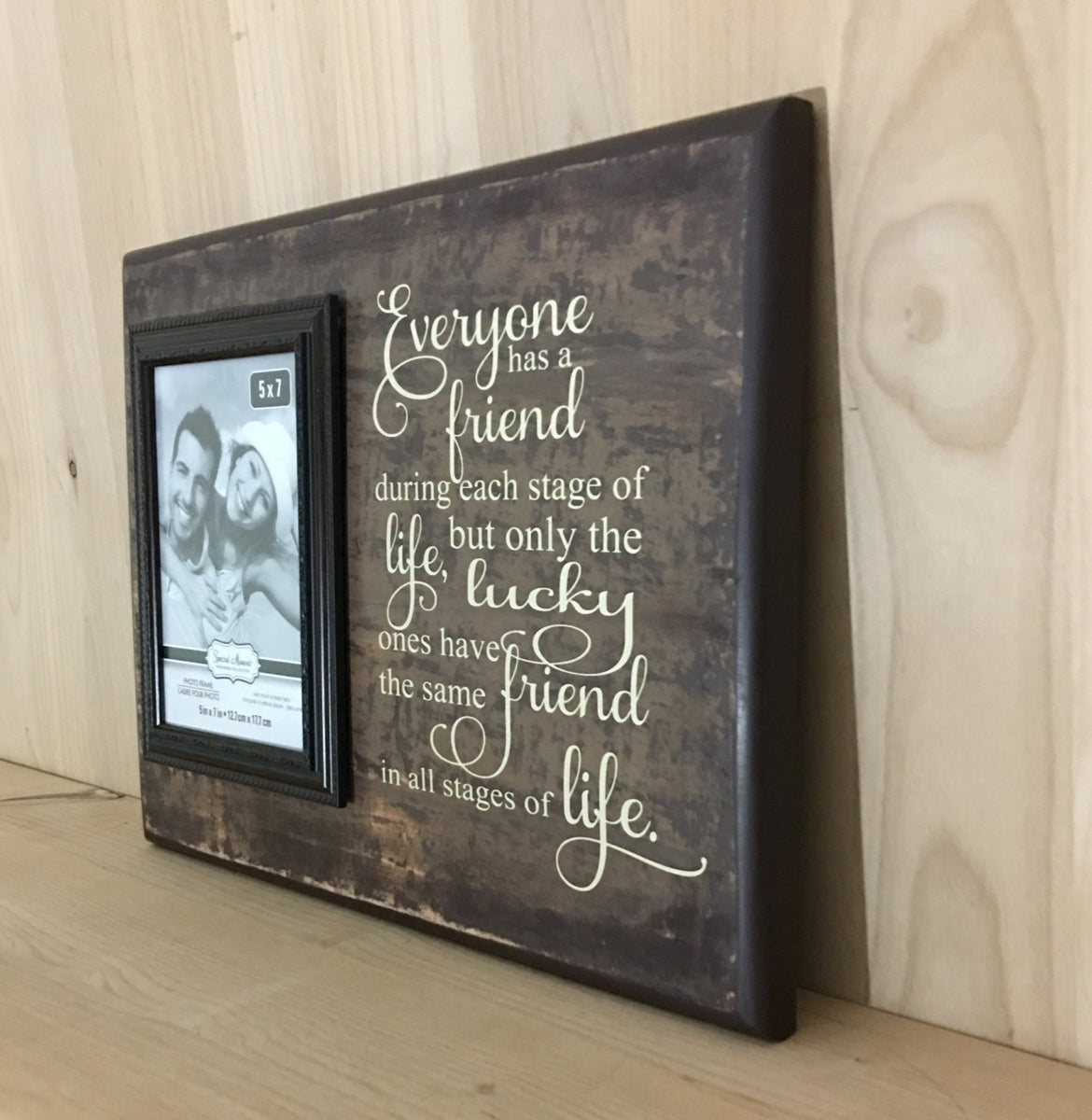 Everyone Has A Friend Wood Sign, Gift For Friend, Sign With Frame ...