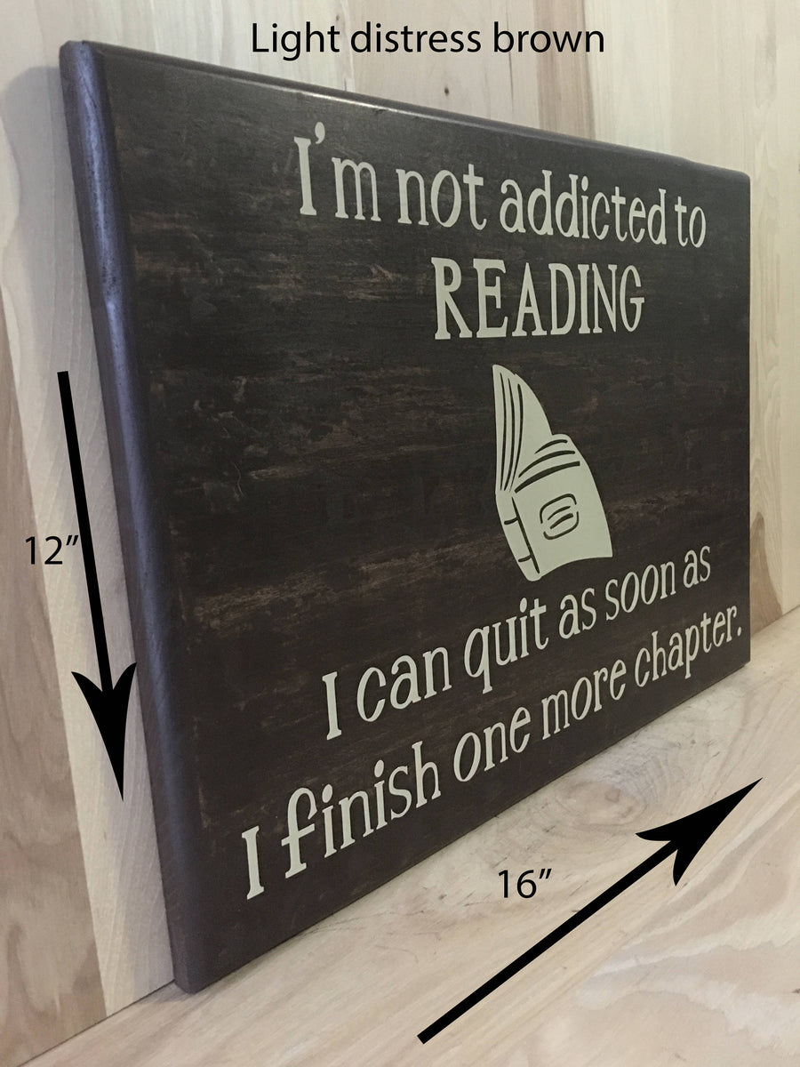 Addicted To Reading Wood Sign, Funny Sign, Gift For Book Lover ...