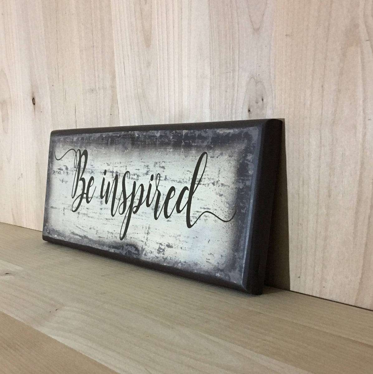 Be Inspired Wood Sign, Custom Wooden Sign With Quote – Crafting With My ...