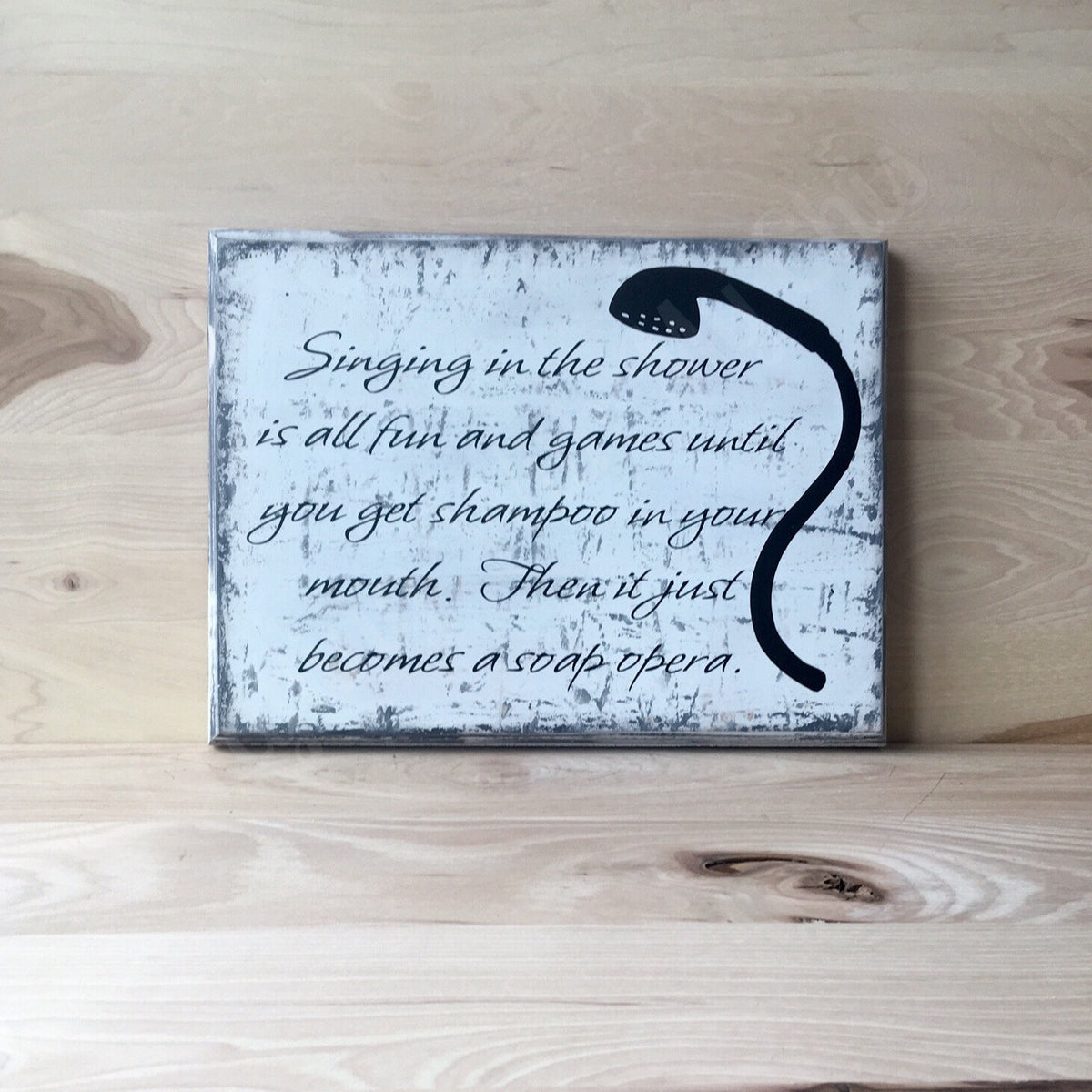 Singing In The Shower Funny Wood Sign, Funny Wooden Sign – Crafting ...
