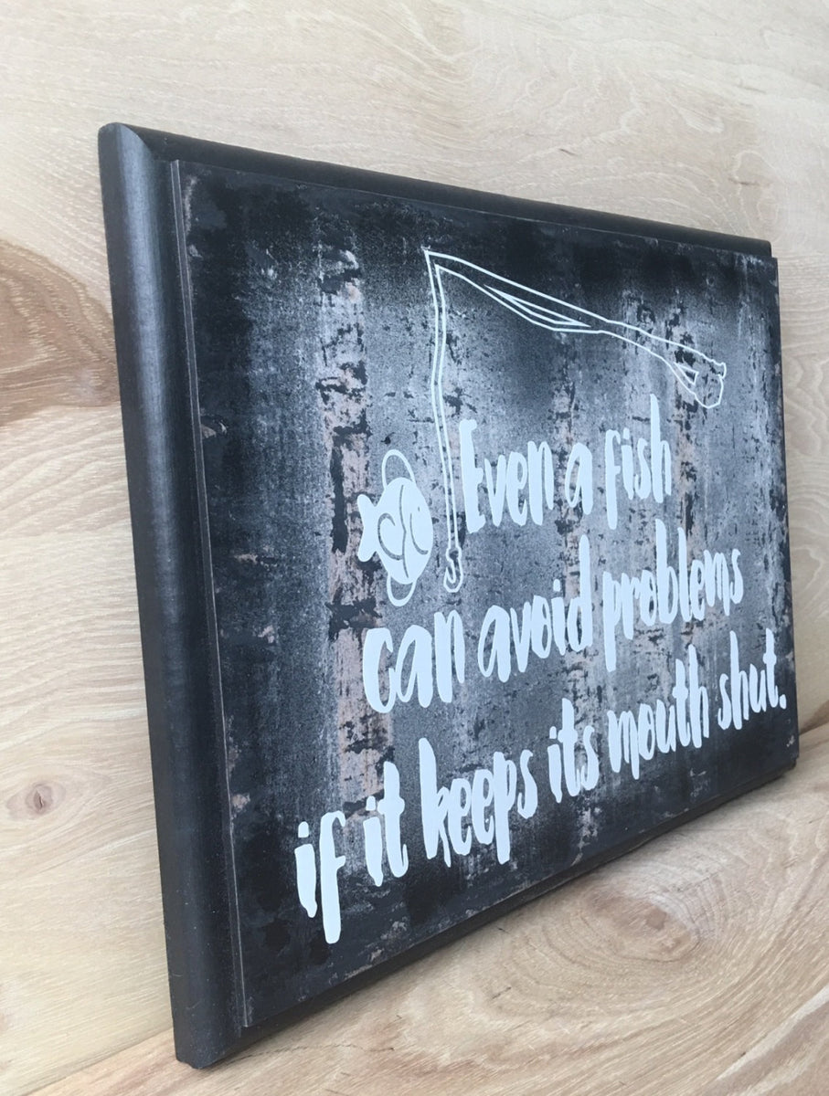 Even A Fish Wood Sign, Humorous Wooden Sign, Life Lesson – Crafting ...