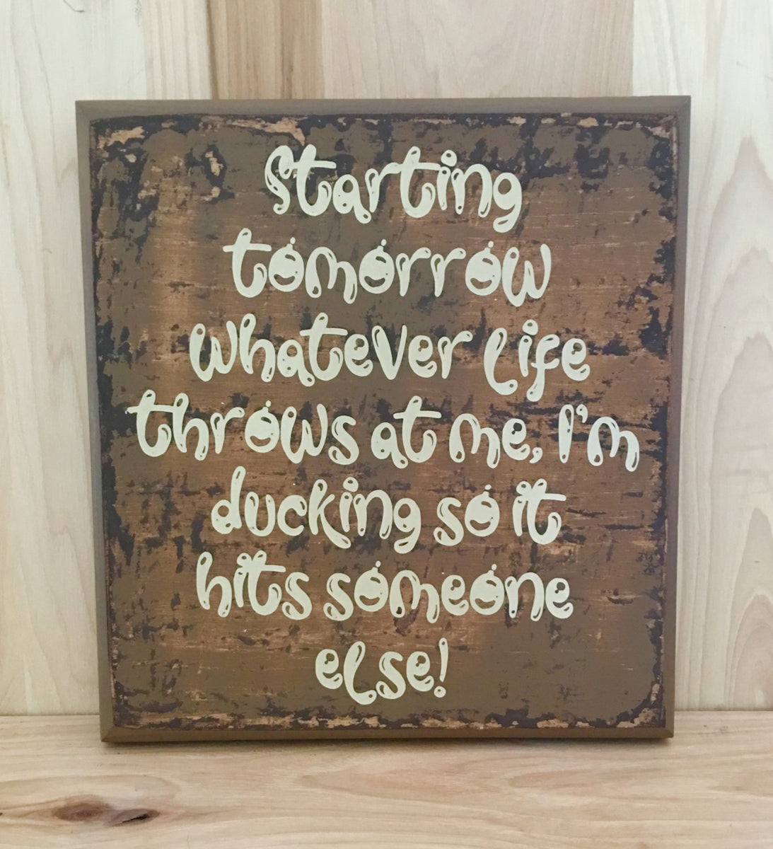 Starting Tomorrow Sarcastic Custom Wood Sign, Funny Sign – Crafting ...